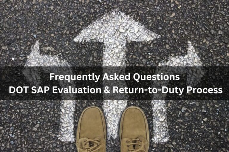 FAQ's for DOT SAP Evaluations & Return-to-Duty Process