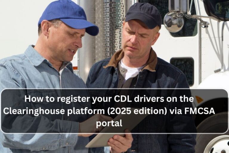 How to Register Your CDL Drivers on the Clearinghouse Platform (2025 ...