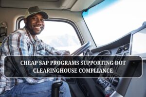 SAP Evaluation Explained: 2025 Guide for First-Time DOT Violators