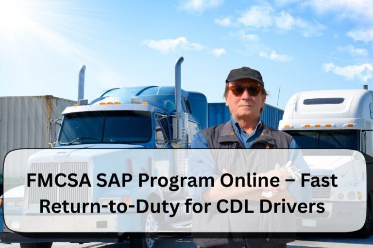 DOT SAP Program in 2025: Complete Guide for CDL Drivers Nationwide
